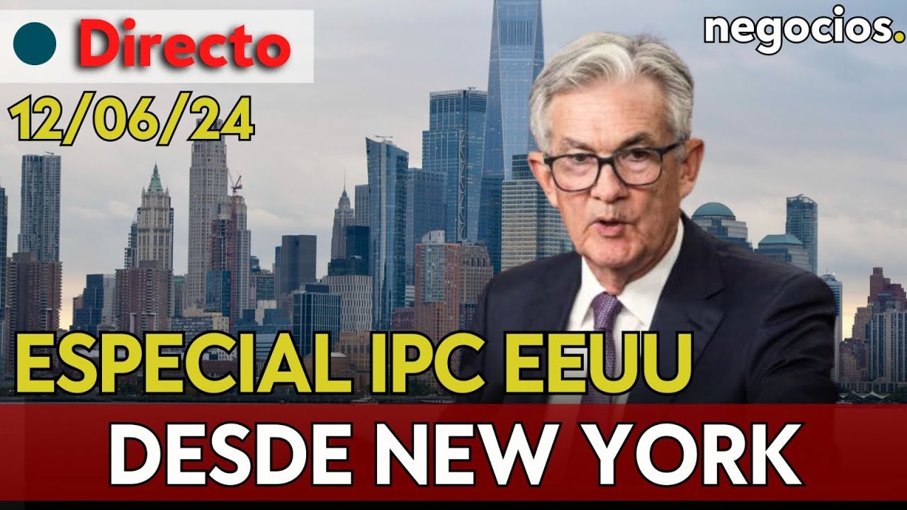 DIRECTO | ESPECIAL IPC EEUU: Llega la hora de la verdad para la Fed ...
