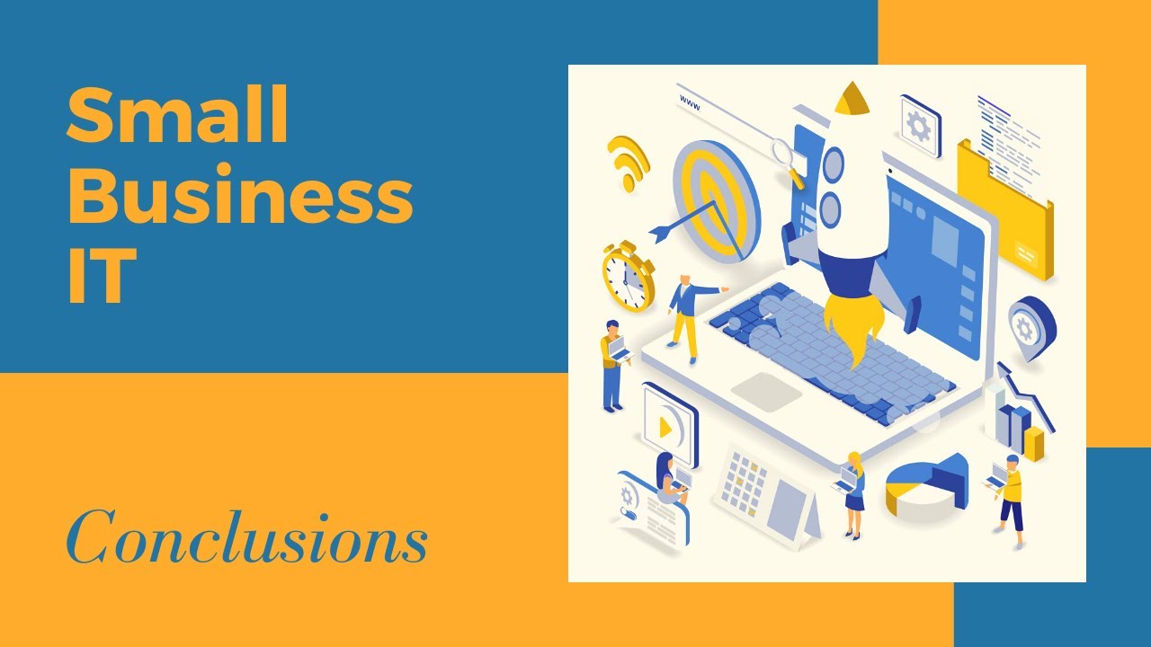 Conclusions - Small Business IT - YouTube