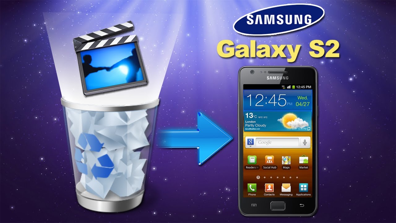 Galaxy S2/S3/S4 Video Recovery: How to Recover Deleted Videos on ...