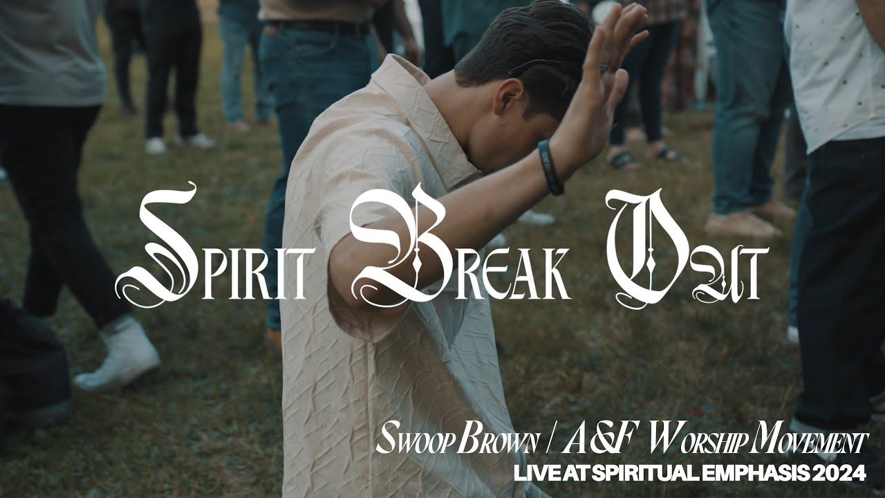 "Spirit Break Out" | Live at Spiritual Emphasis 2024 - YouTube