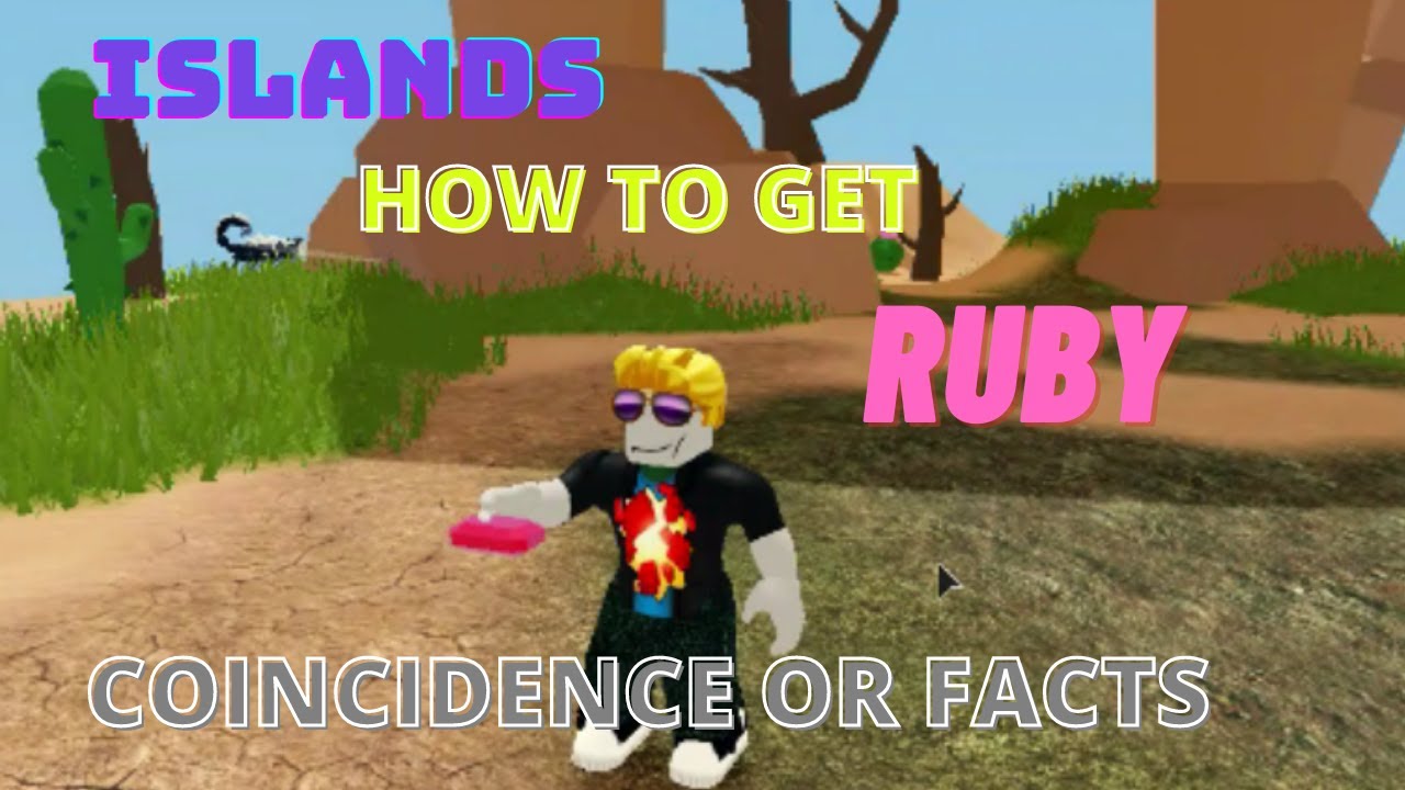 How to GET RUBY - COINCIDENCE OR FACT - Islands - Roblox - YouTube