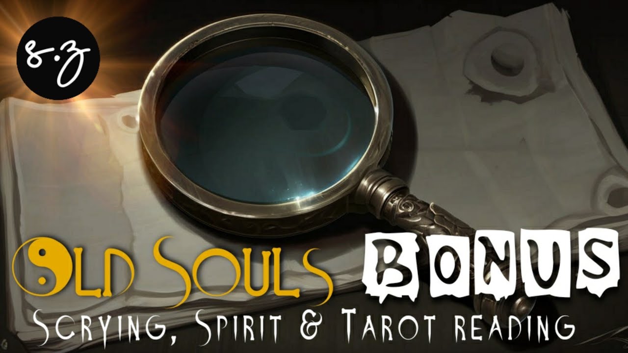Old Souls 👁 Stay Focused Wise One (Scrying, Spirit & Tarot) - YouTube