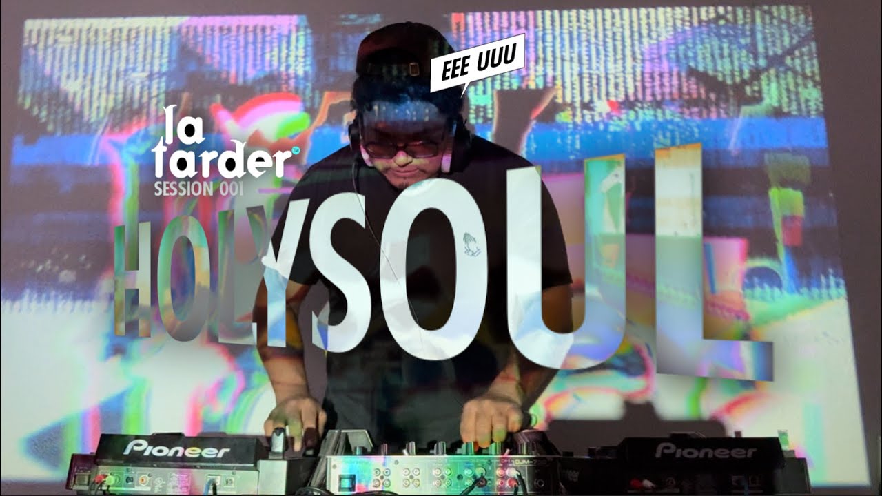 LA TARDER - SESSION 001 - HOLYSOUL - YouTube