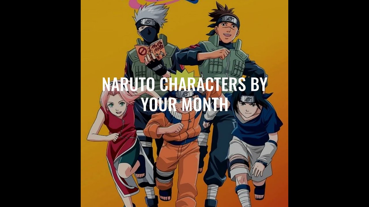 Your Birthday Month Says Your Naruto Character - YouTube