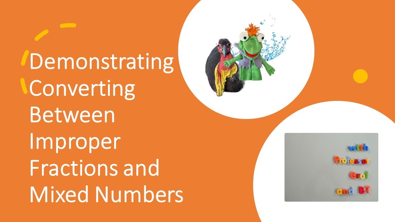 Improper Fractions and Mixed Numbers - Understanding and Converting ...