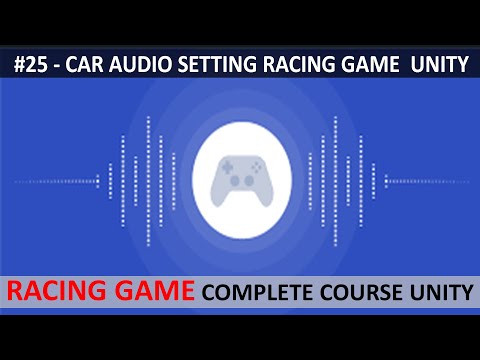 Car Dynamic Audios Unity Car Racing Game #25 | Car Racing Game Complete ...