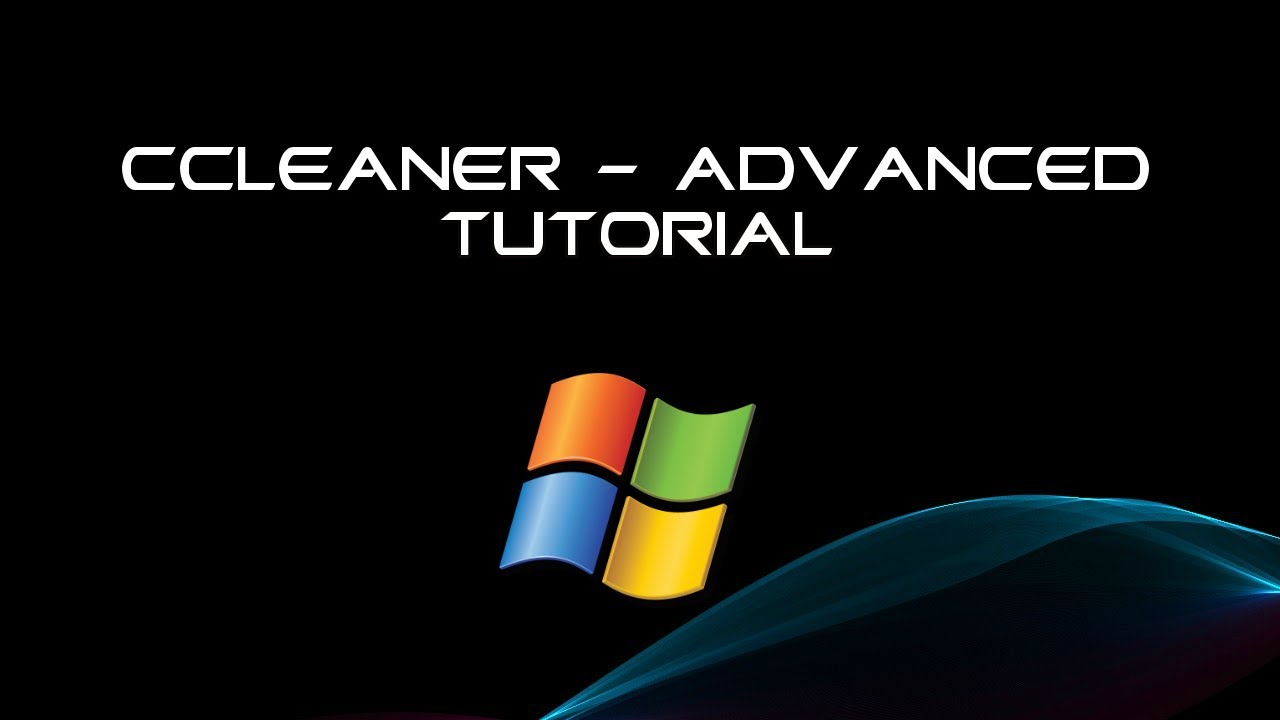 CCleaner - Advanced Tutorial - YouTube