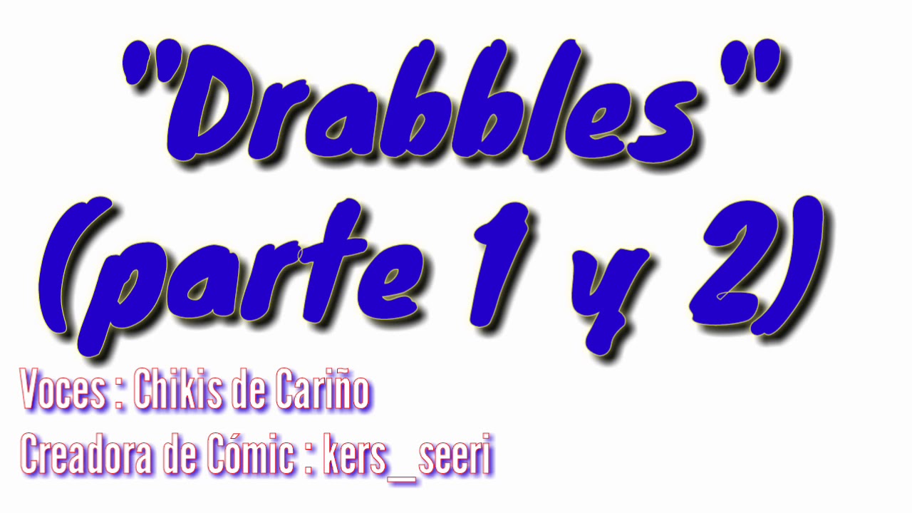 ErrorInk "Drabbles" (parte 1 y 2) [Fandub Latino] By kers_seeri - YouTube