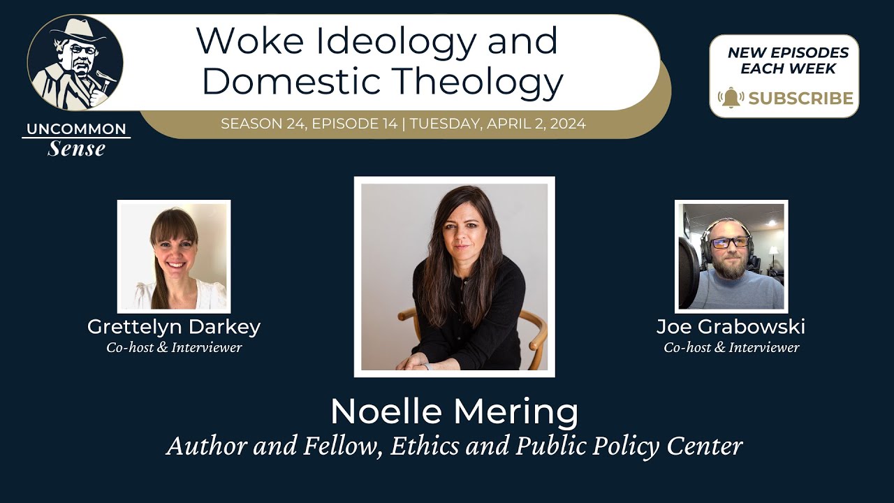 Noelle Mering: Woke Ideology and Domestic Theology - YouTube