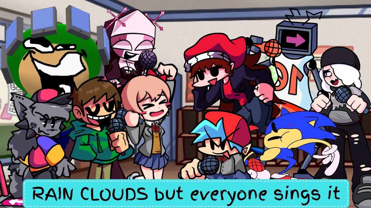 FNF Rain Clouds But Everyone Sings It (kf9000 ver.) - YouTube