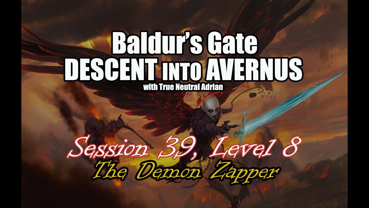 Baldur's Gate: Descent into Avernus (s39, lvl8) The Demon Zapper - YouTube