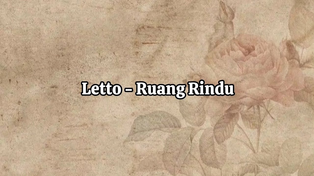 Letto - Ruang Rindu (lirik lagu) - YouTube