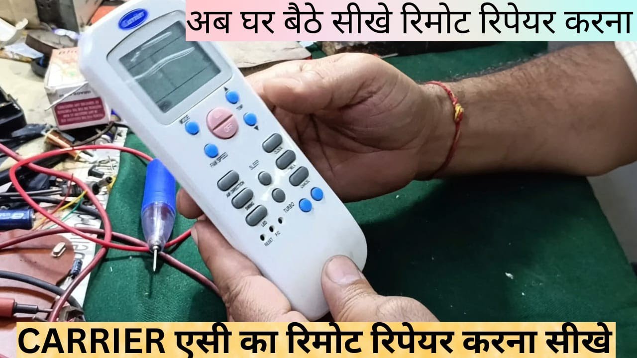 CARRIER AC ka remote repair karna seekhe || #repair #remote # ...