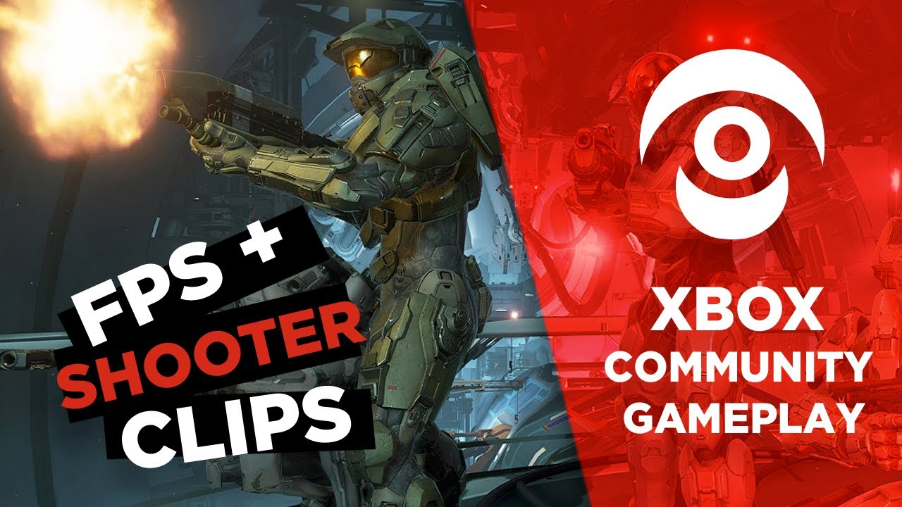 FPS + Shooter Clips and Highlights | 🎮 Xbox Community Clips - YouTube