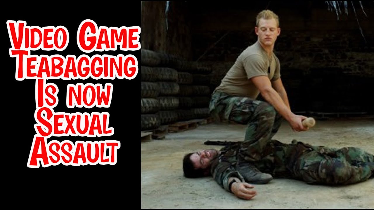 Teabagging In Video Games Is Now Sexual Assault - Some Gamers Say # ...