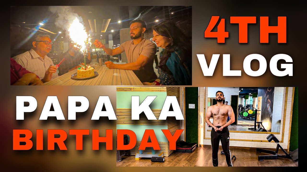 Papa ka Birthday celebration || 23 March || Forth Vlog - YouTube