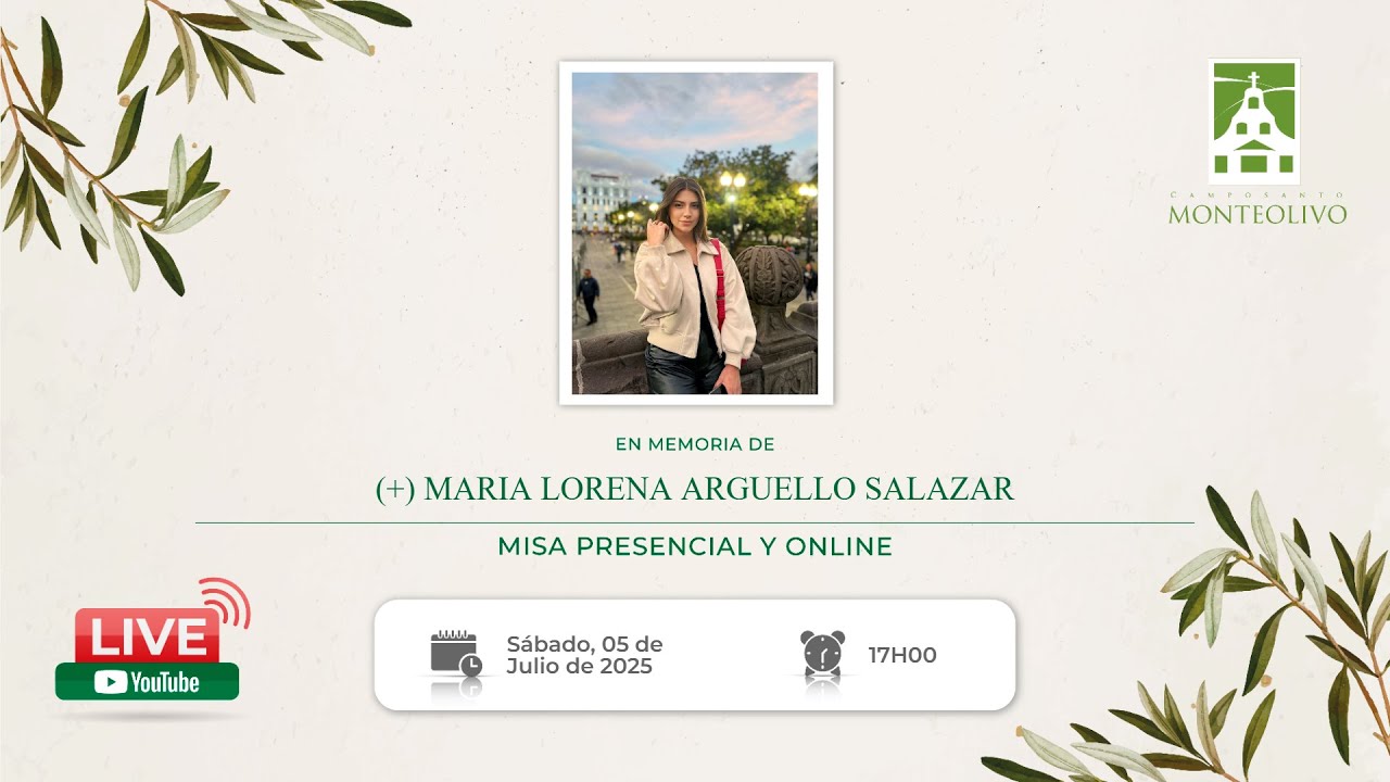 Misa presencial y online en memoria de MARIA LORENA ARGUELLO SALAZAR ...