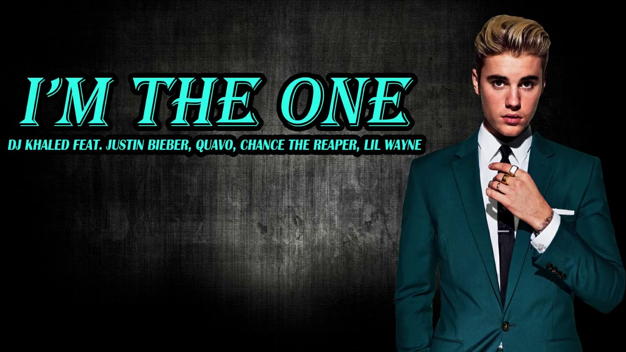 DJ KHALED - I'M THE ONE Feat Justin Bieber, Quavo, Chance The Reaper ...
