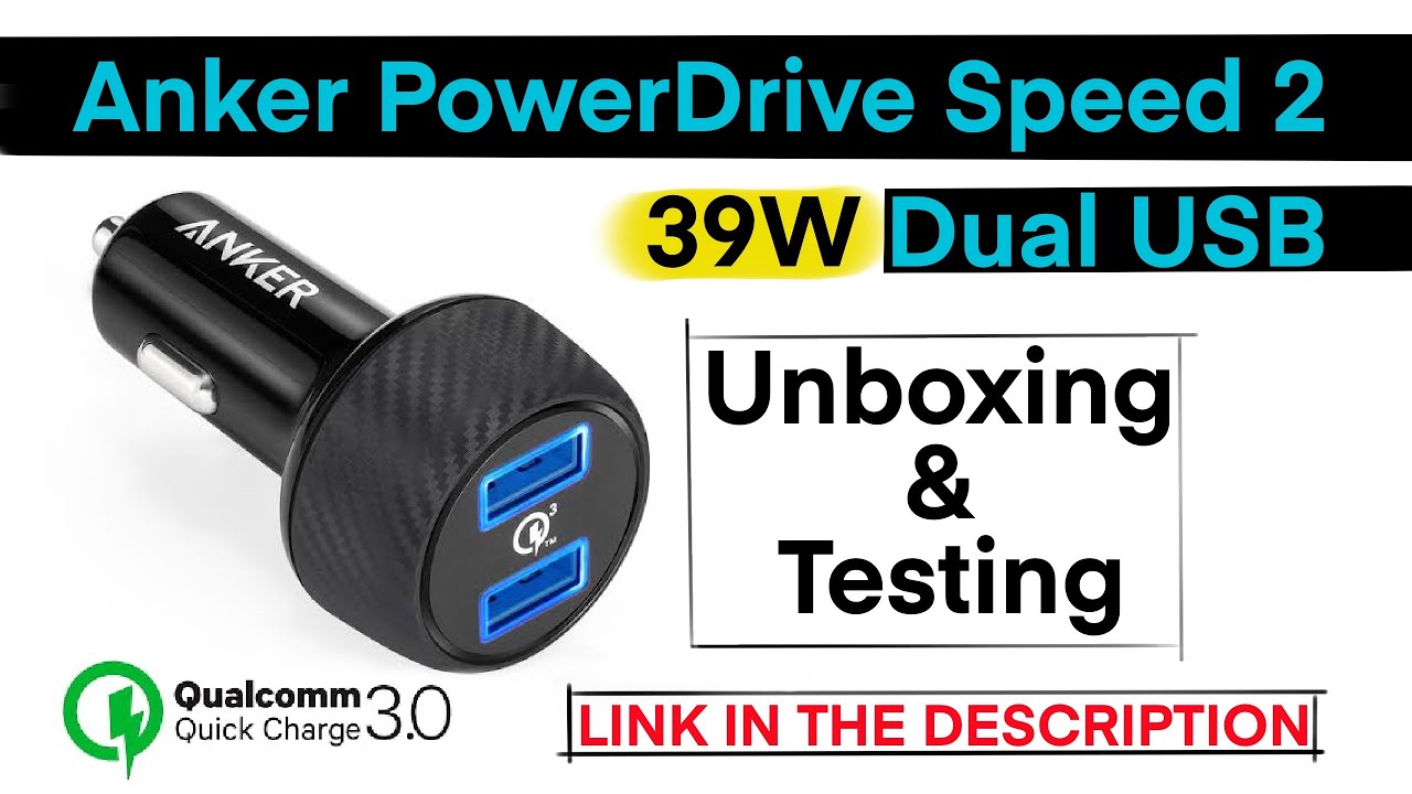 Unboxing & Testing Anker PowerDrive Speed 2 39W Dual USB Car Charger ...