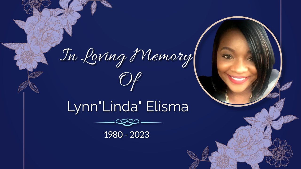 In Loving Memory of Lynn "Linda" Elisma - YouTube