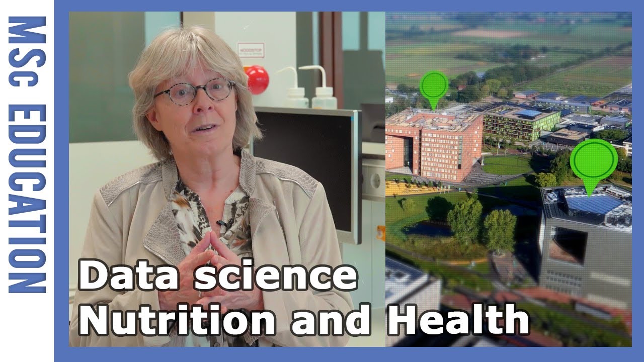 MSc Data Science for Food and Health - Nutrition and Health | WURtube ...