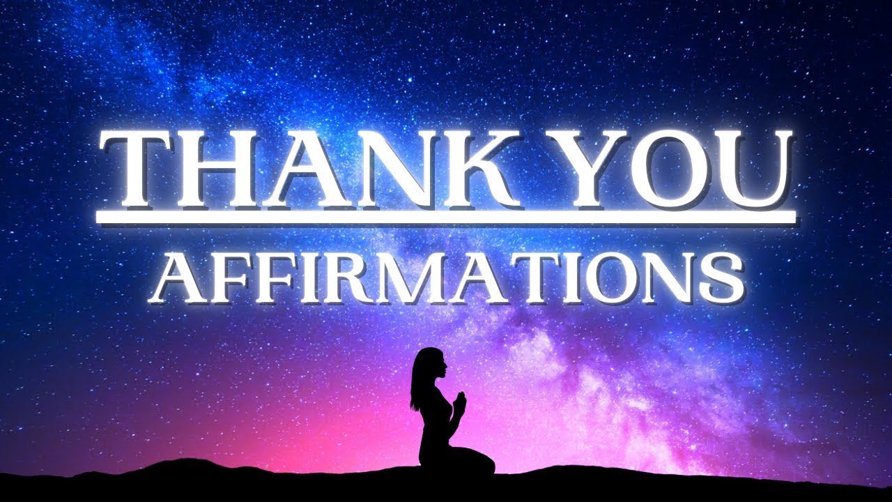 'Thank You' Gratitude Affirmations - Reprogram Your Mind - YouTube