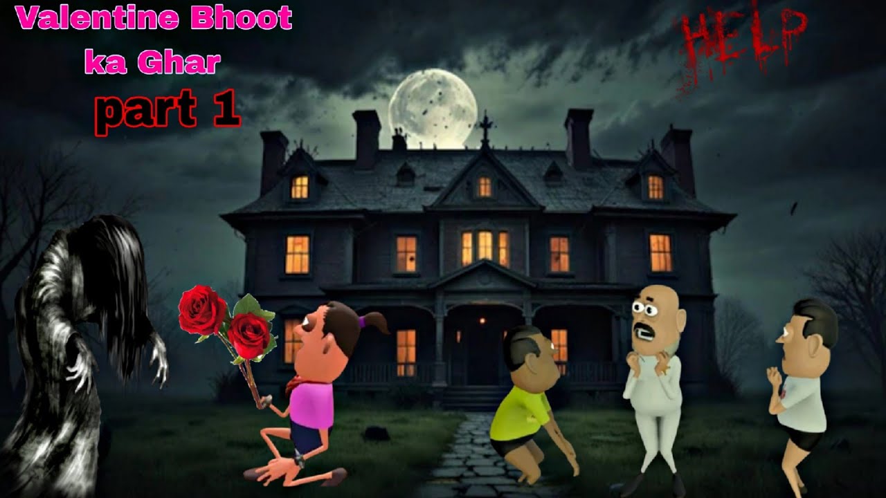 Valentine bhoot ka Ghar (वैलेंटिने भूत का घर) Kala kaddu New Episode 6 ...