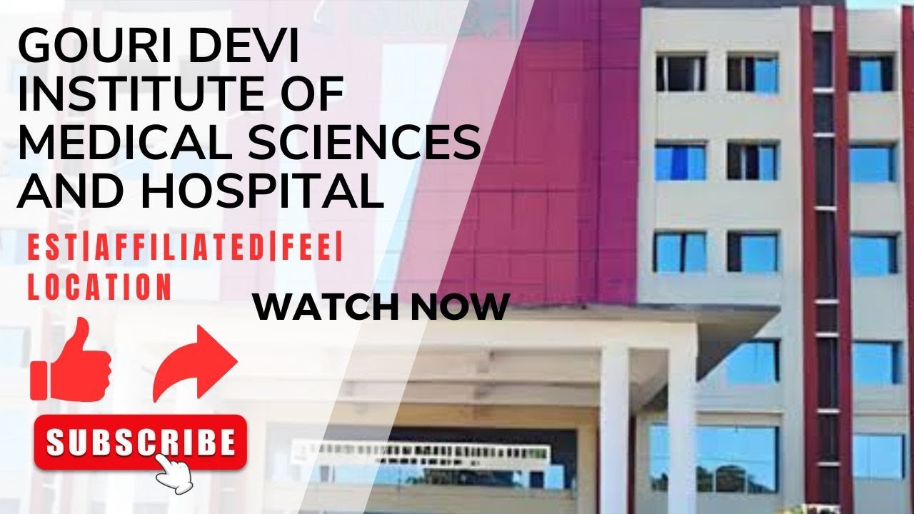 Gouri Devi Institute of Medical Sciences and Hospital full mbbs details video - YouTube
