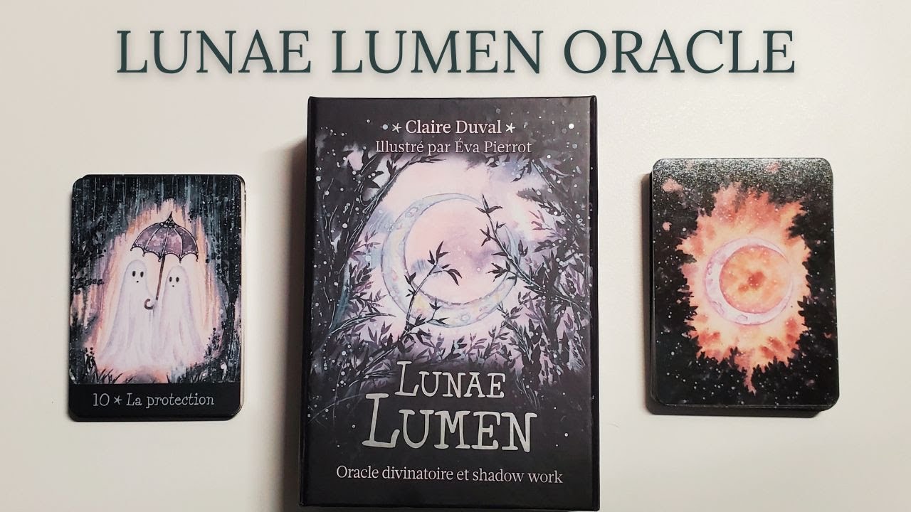 LUNAE LUMEN ORACLE de Claire Duval et Eva Pierrot - YouTube