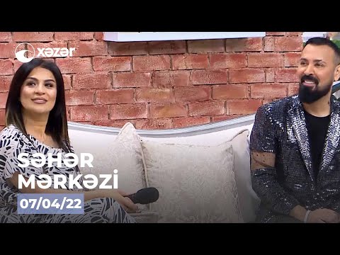 Səhər Mərkəzi - Niyam Salami, Aynur Dadaşova  07.04.2022