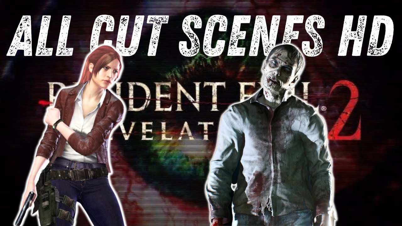 ALL CUT SCENES / RESIDENT EVIL REVELATIONS 2 | FULLHD - YouTube
