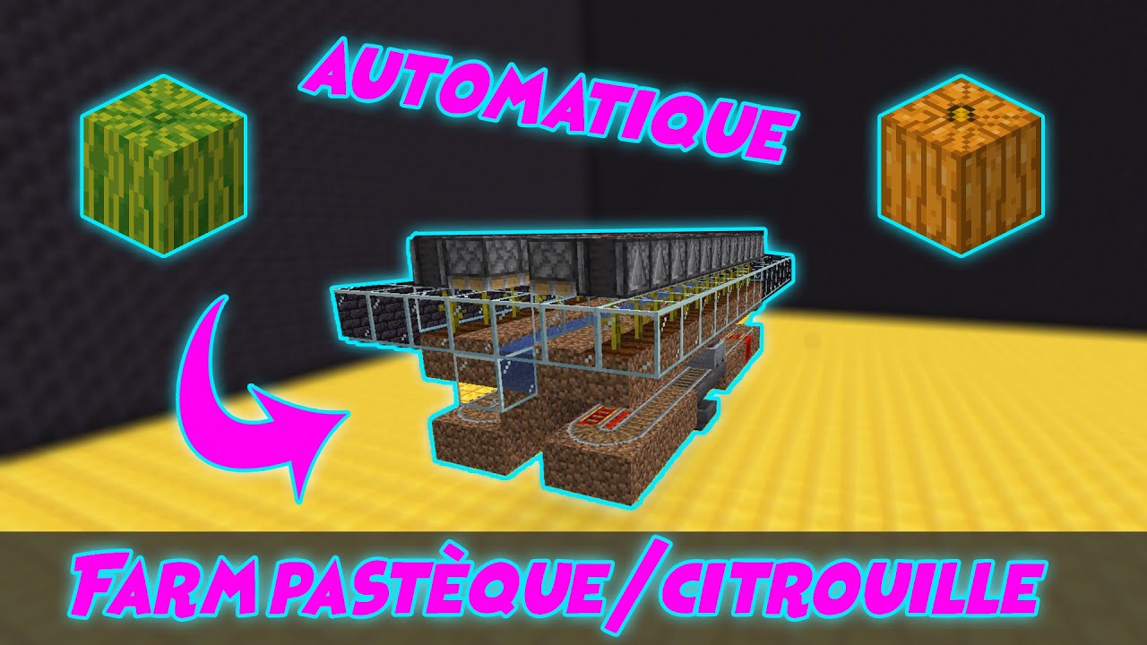 [TUTO]FARM PASTEQUE / CITROUILLE ! (automatique) - MINECRAFT 1.20 - YouTube