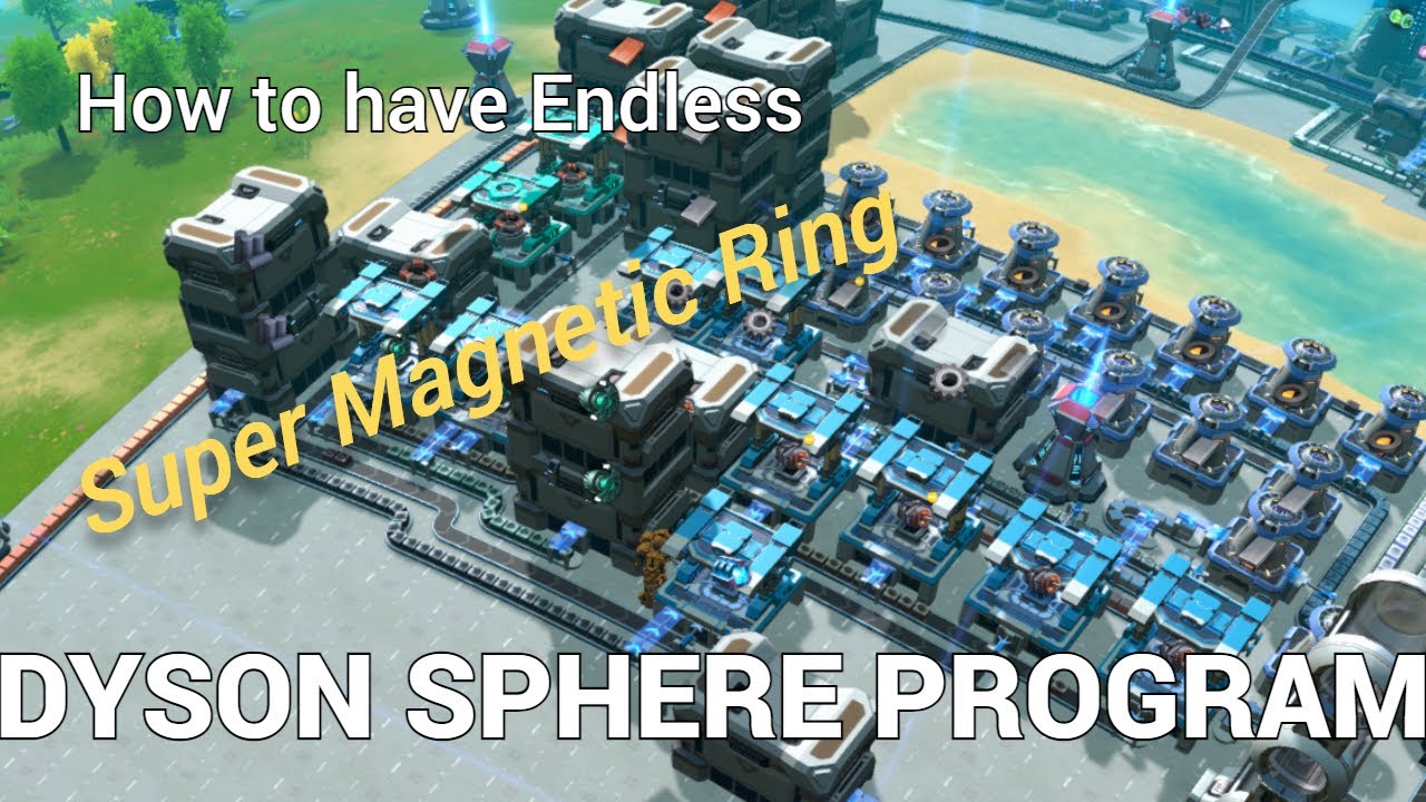 How to have Endless Super Magnetic Rings in Dyson Sphere Program - YouTube