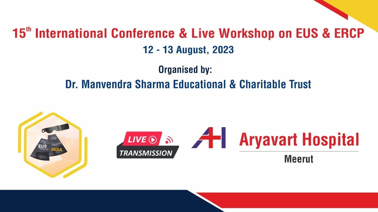 15th International Conference & Live Workshop on EUS & ERCP (Day 1 ...