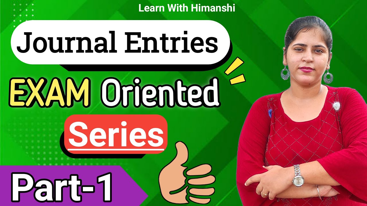 📍Journal Entries|Exam Oriented series| Part-1|Rules of Debit & Credit ...