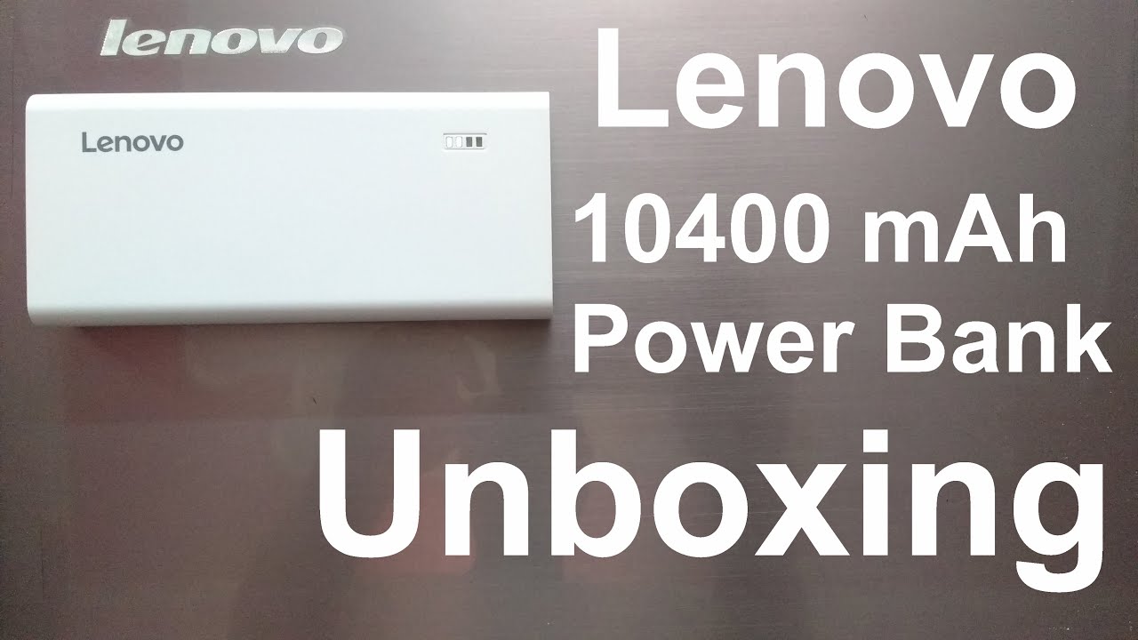 Lenovo 10400 mAh Power Bank - Unboxing - YouTube