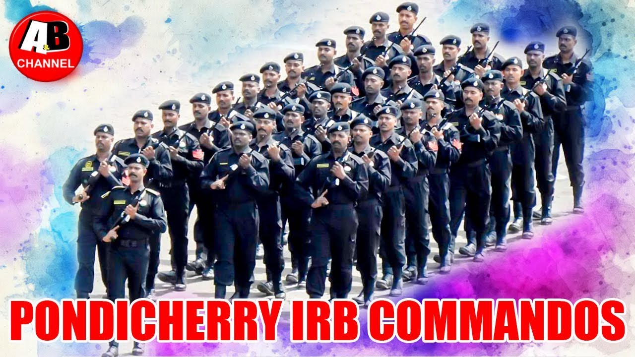 Pondicherry commandos || India Reserve Battalion || Pondicherry Police ...