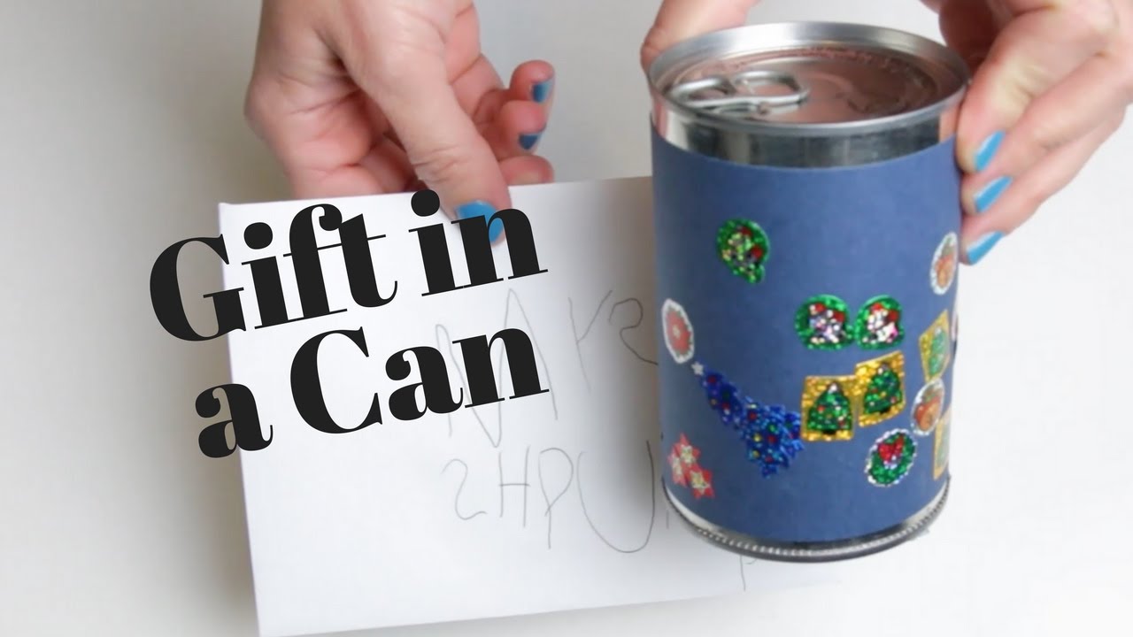 How to Create Creative Gifts in a Can! Perfect for Christmas or ...