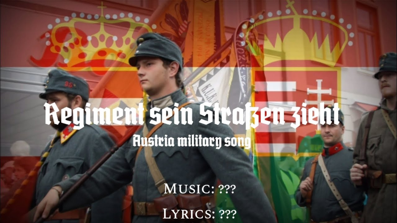 „Regiment sein Straßen zieht“ • Austrian military march [+Lyrics ...