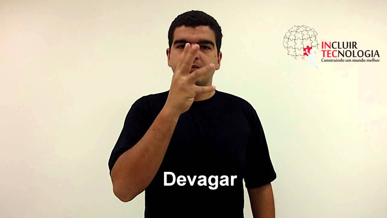 Libras - Devagar - YouTube