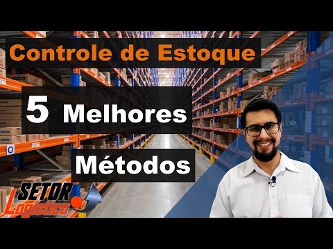 Controle de Estoque - 05 Métodos de Como Fazer