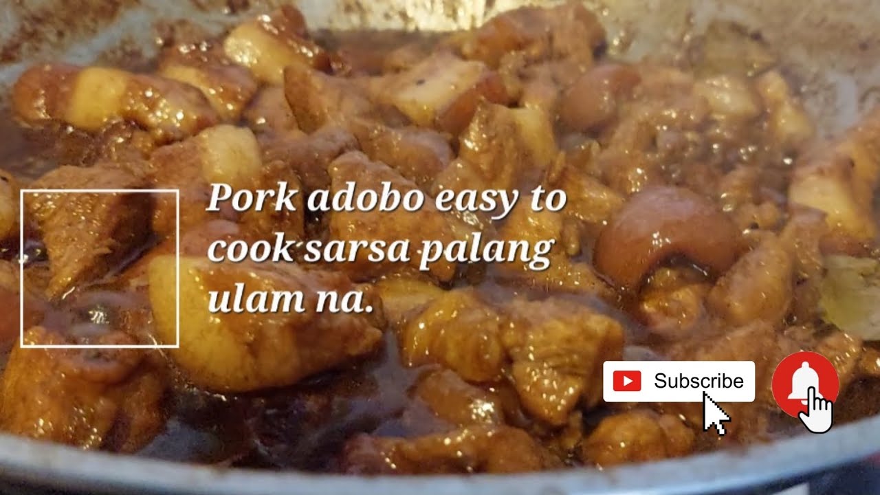 PORK ADOBO EASY TO COOK SARSA PALANG ULAM NA. - YouTube