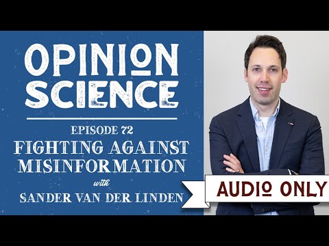 The Fight Against Misinformation with Dr. Sander van der Linden ...