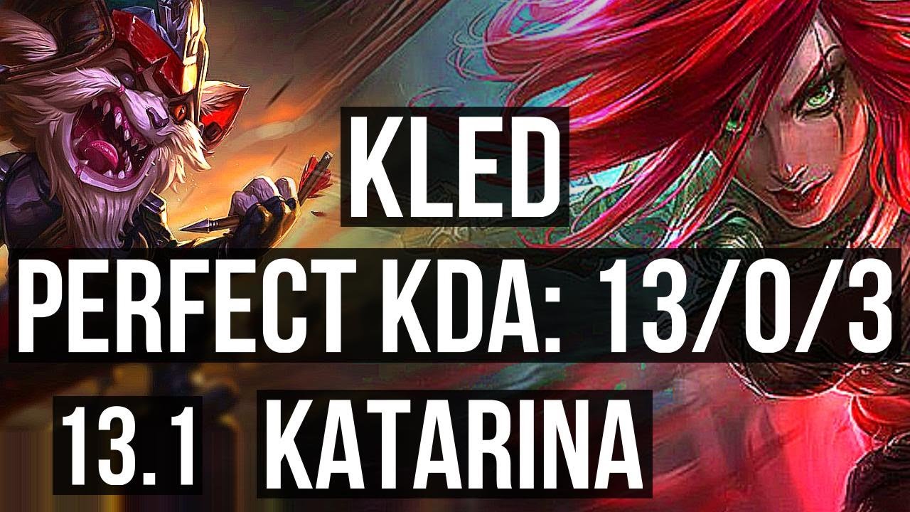 Kled Vs Katarina Mid 13 0 3 Legendary 800 Games 1 0m Mastery