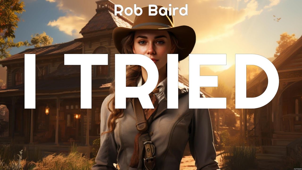 Rob Baird I Tried Lyrics Going, Going, Gone, It Don't Live Here, In Case You Forgot 1 CROP #4 ...