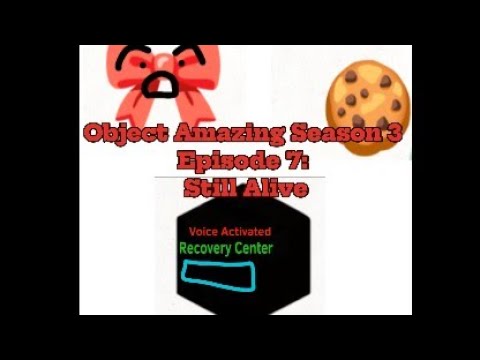 Object Amazing Season 3 Episode 7: Still Alive - YouTube