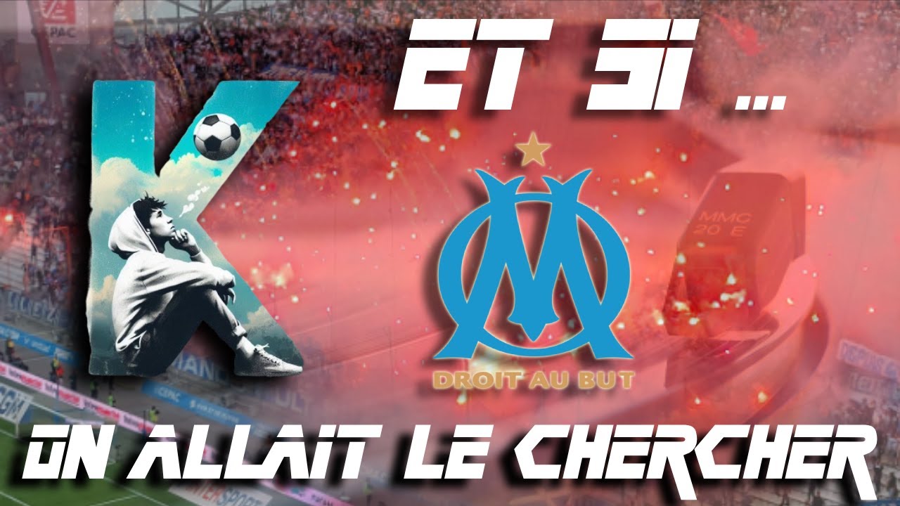 OM : Et si finalement on allait le chercher ! (le titre) Le son ...