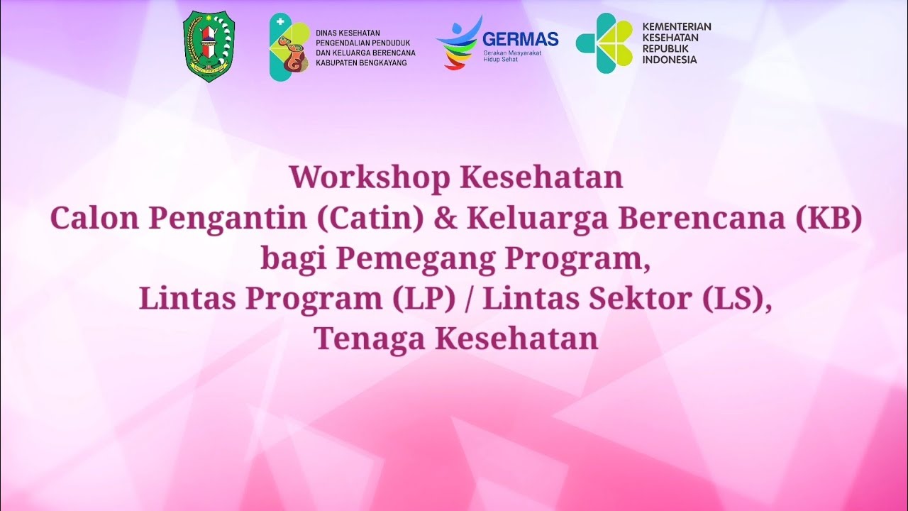 Workshop Kesehatan Catin & KB bagi Pemegang Program, LP / LS, Tenaga ...