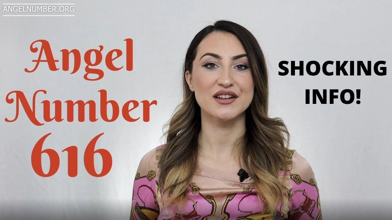 616 Angel Number - Shocking Information! - YouTube