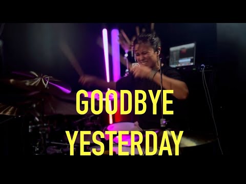 Goodbye Yesterday Drum Cover - YouTube